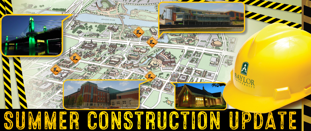 Summer construction update | Baylor Magazine | Baylor University